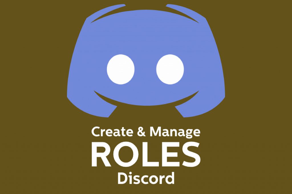 How To Create And Assign Roles In Discord Server Itechcliq